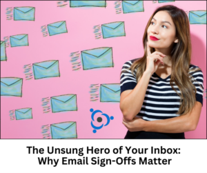 Why Email Sign-Offs Matter More Than You Think | Oxygen8
